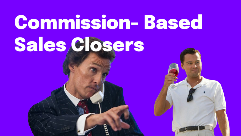 Sales Closers as a Service | Commission Only Sales