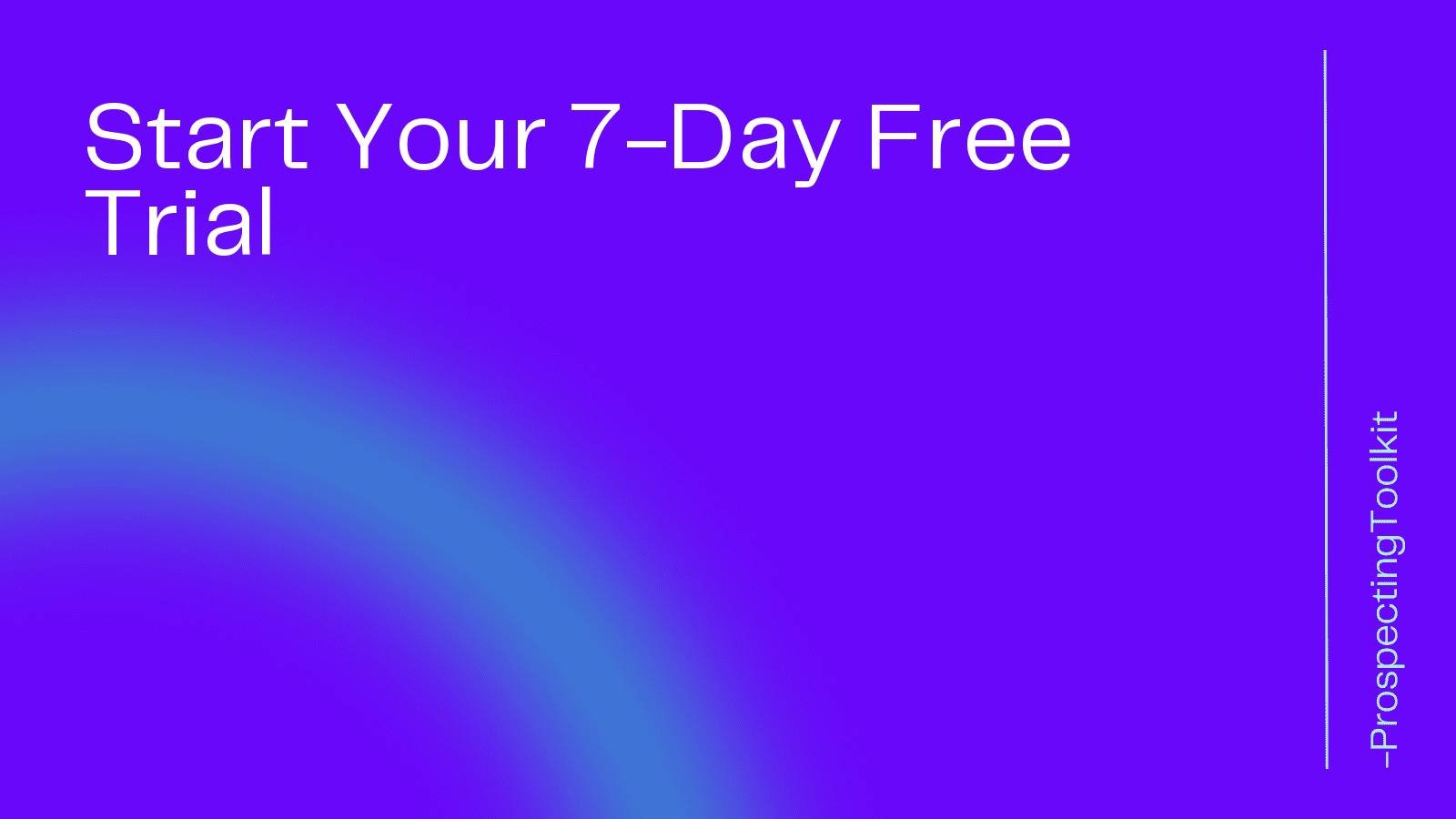 Start Your 7-Day Free Trial