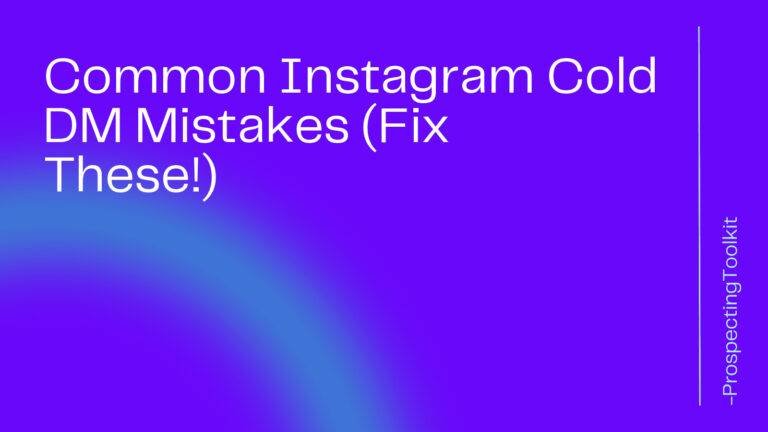 Common Instagram Cold DM Mistakes (Fix These!)